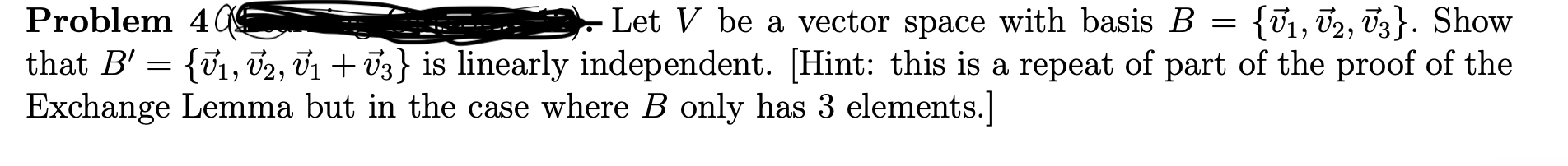 Solved Problem 4q that B′={v1,v2,v1+v3} is linearly | Chegg.com