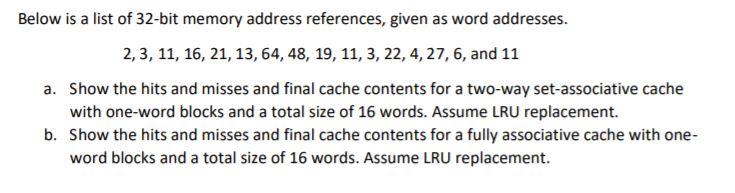 Solved Below is a list of 32-bit memory address references, | Chegg.com