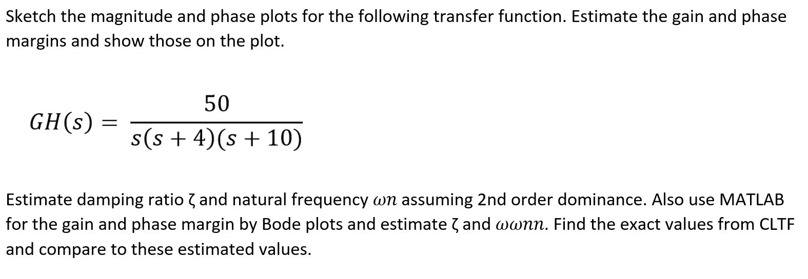 Solved Sketch the magnitude and phase plots for the | Chegg.com