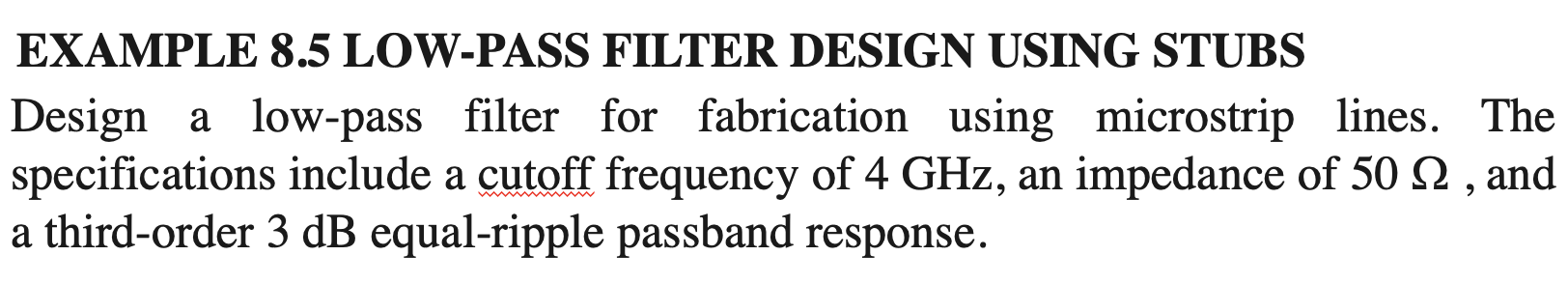 Solved EXAMPLE 8.5 LOW-PASS FILTER DESIGN USING STUBS Design | Chegg.com