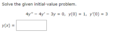 Solved Solve the given initial-value problem. | Chegg.com