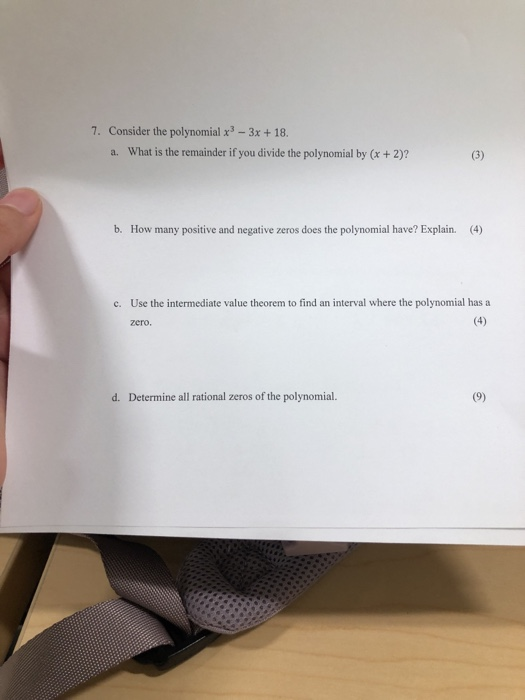 Solved 7. Consider the polynomial x3 - 3x +18. a. What is | Chegg.com