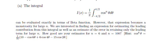 Solved (a) The integral I(x)=π1∫−π/2π/2cosnθdθ can be | Chegg.com
