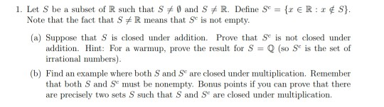 Solved 1. Let S be a subset of R such that S + 0 and S R. | Chegg.com