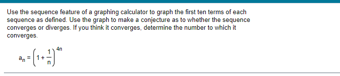 Solved Use the sequence feature of a graphing calculator to | Chegg.com