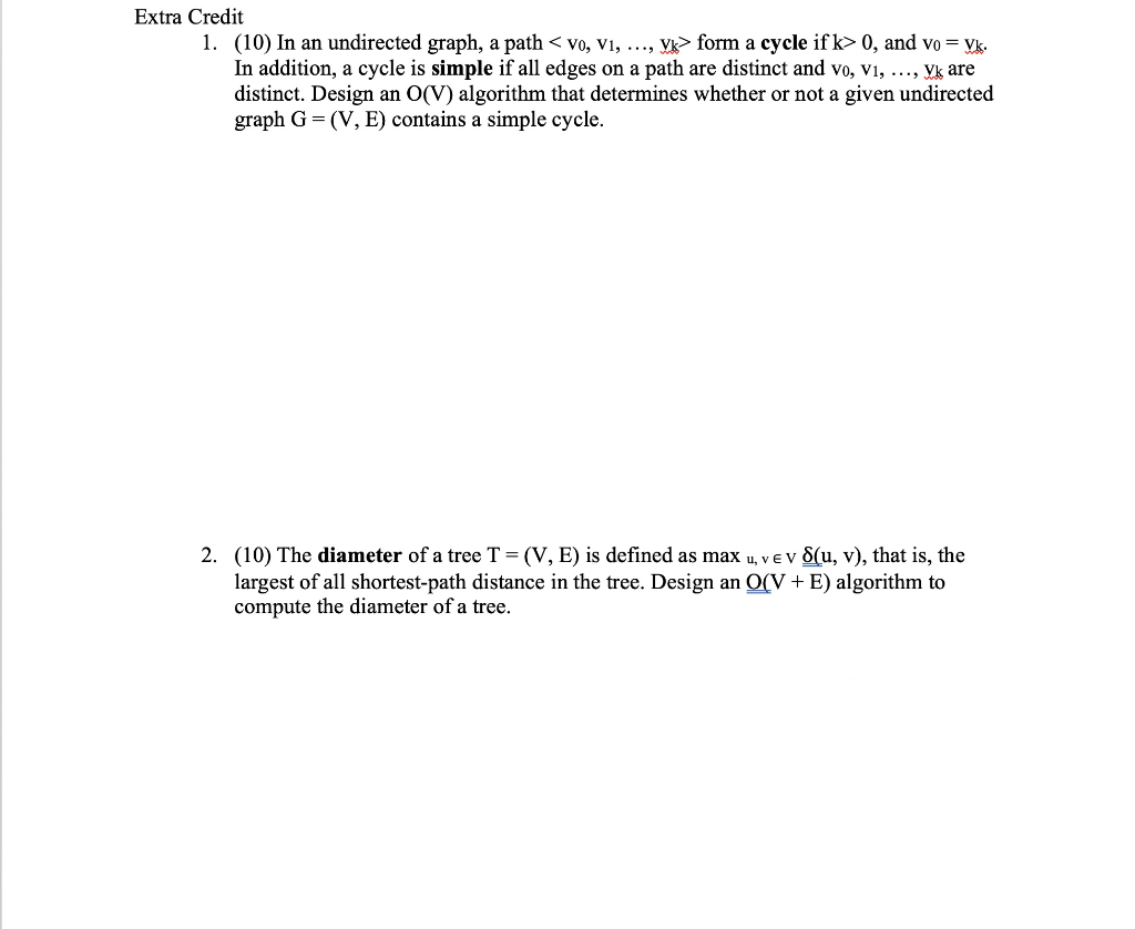 Extra Credit 1. (10) In an undirected graph, a path
