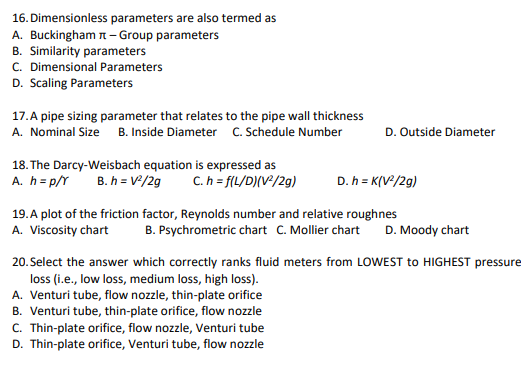 Solved 16. Dimensionless parameters are also termed as A. | Chegg.com