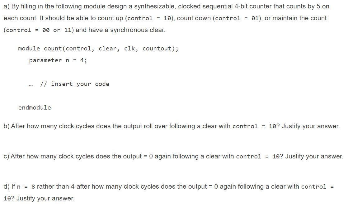 Solved a) By filling in the following module design a | Chegg.com