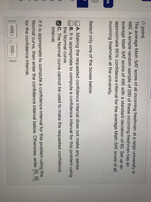 Solved (1 point The average Math SAT score of all incoming | Chegg.com