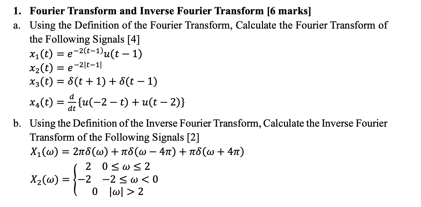 Solved Fourier Transform and Inverse Fourier Transform [6 | Chegg.com