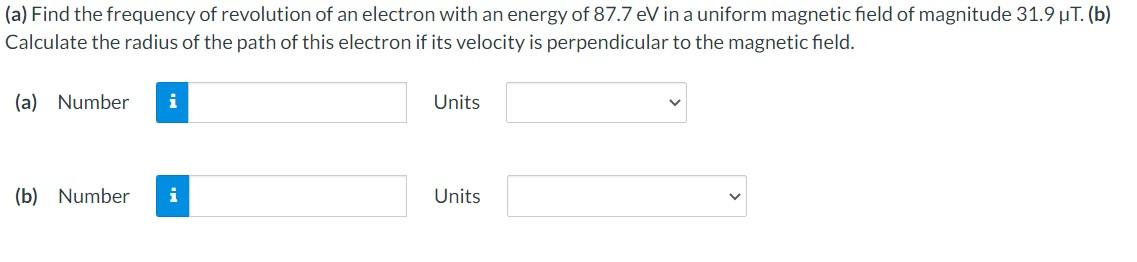 Solved A Find The Frequency Of Revolution Of An Electron