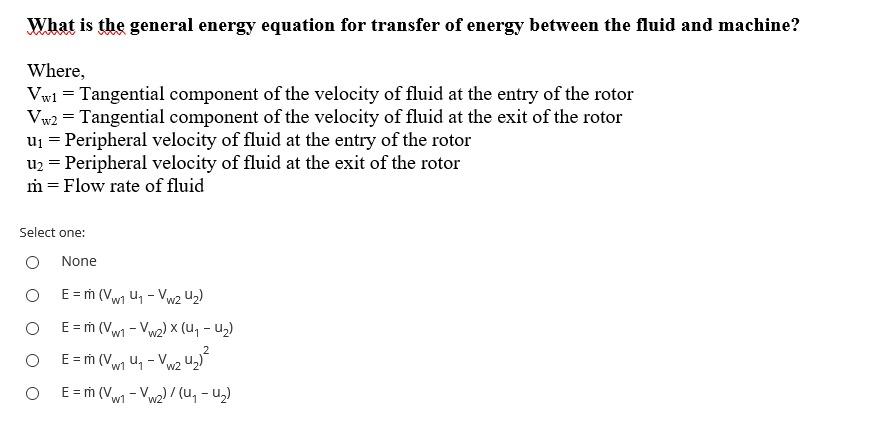 Solved What is the general energy equation for transfer of | Chegg.com