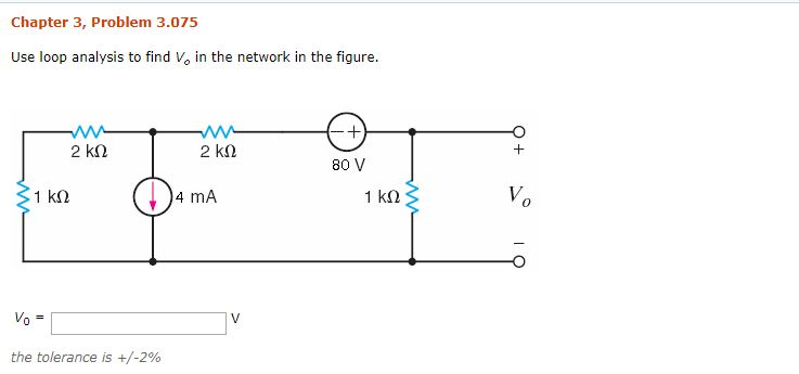 Solved Chapter 3, Problem 3.075 Use loop analysis to find V. | Chegg.com