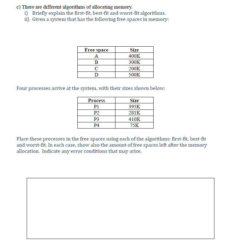 Solved c) There are different algorithms of allocating | Chegg.com