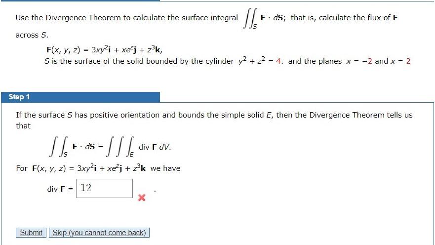 Solved Use The Divergence Theorem To Calculate The