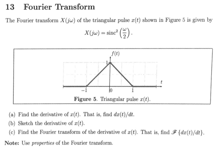 Solved 13 Fourier Transform The Fourier transform X(ju) of | Chegg.com
