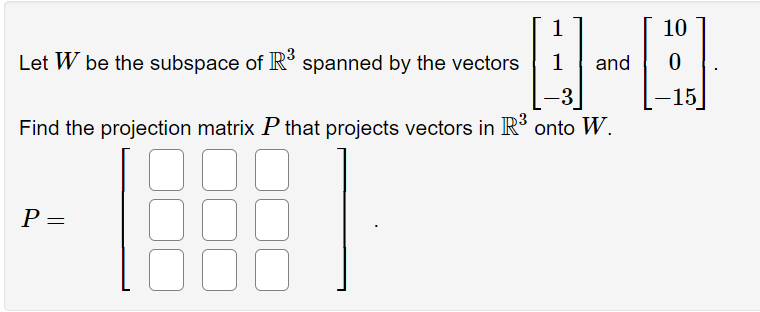 Solved 10 1 Let W be the subspace of R3 spanned by the | Chegg.com