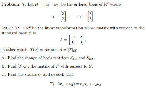 Solved Problem 7. Let U = [uz uz] be the ordered basis of R2 | Chegg.com