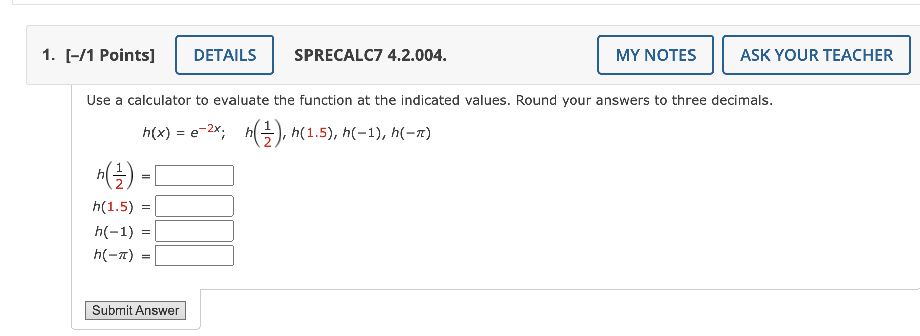 Solved Use a calculator to evaluate the function at the | Chegg.com