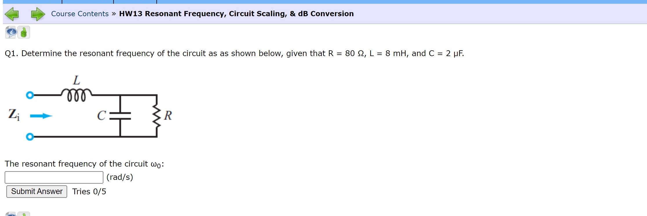 Solved Q1. Determine the resonant frequency of the circuit | Chegg.com