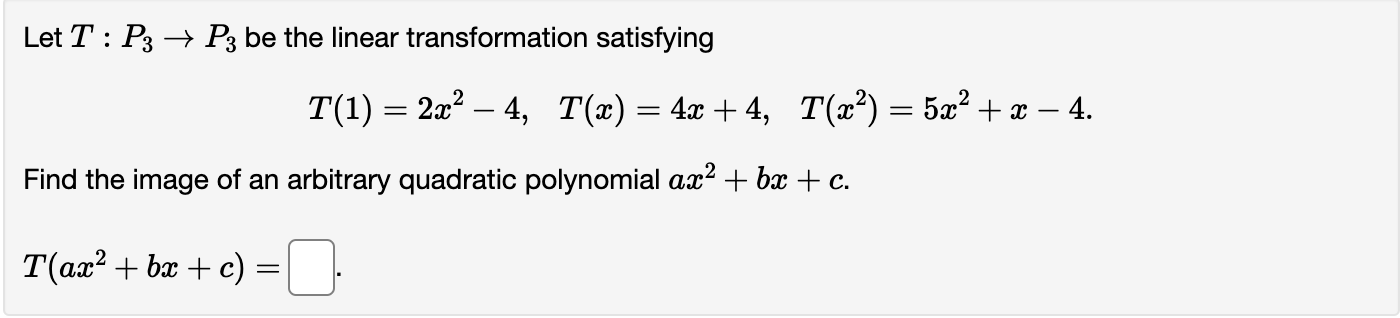 Solved Let T P3→p3 Be The Linear Transformation Satisfying