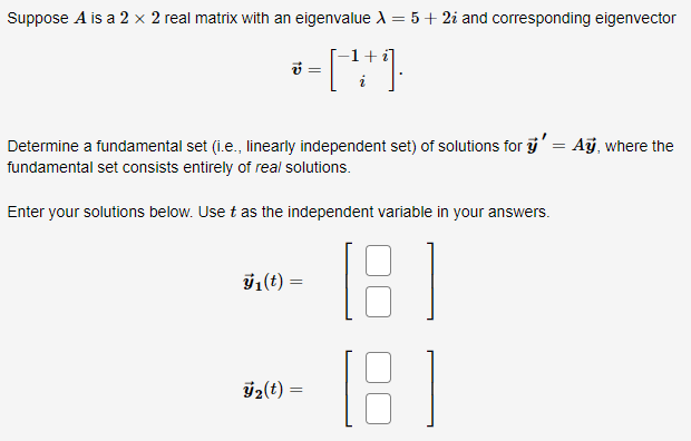 Solved Suppose A is a 2×2 real matrix with an eigenvalue | Chegg.com