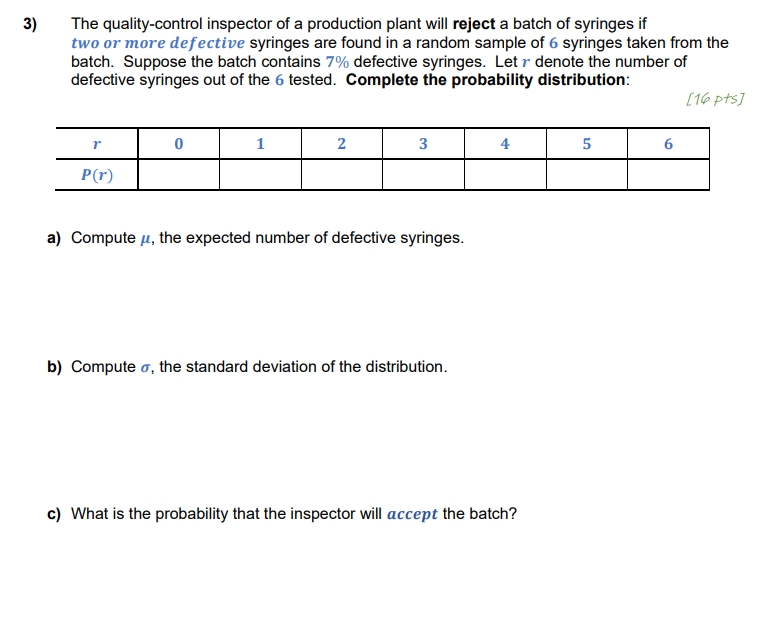 Solved 3) The quality-control inspector of a production | Chegg.com