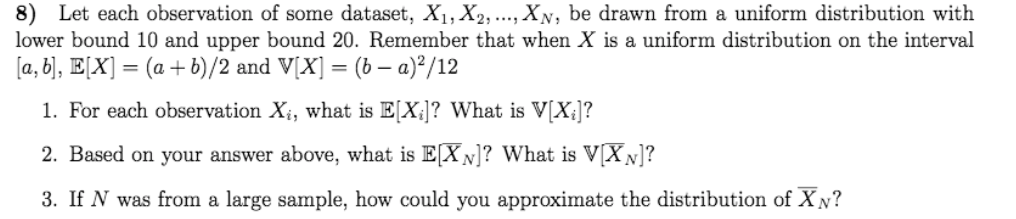 Solved 8) Let each observation of some dataset, X1, X2, ..., | Chegg.com