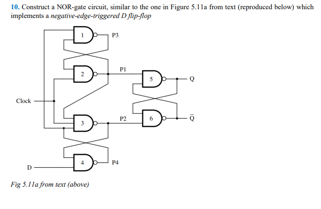 Solved 10. Construct a NOR-gate circuit, similar to the one | Chegg.com