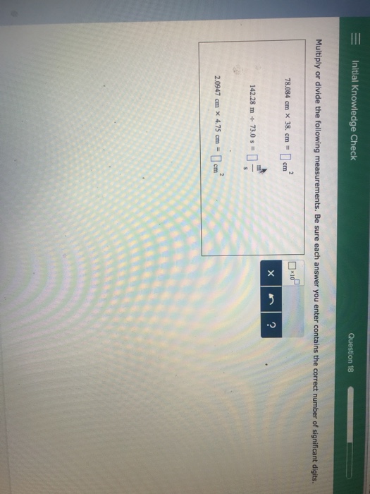 Solved Initial Knowledge Check Multiply or divide the | Chegg.com