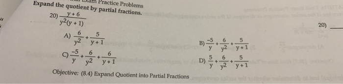 Solved Llam Practice Problems Expand the quotient by partial | Chegg.com