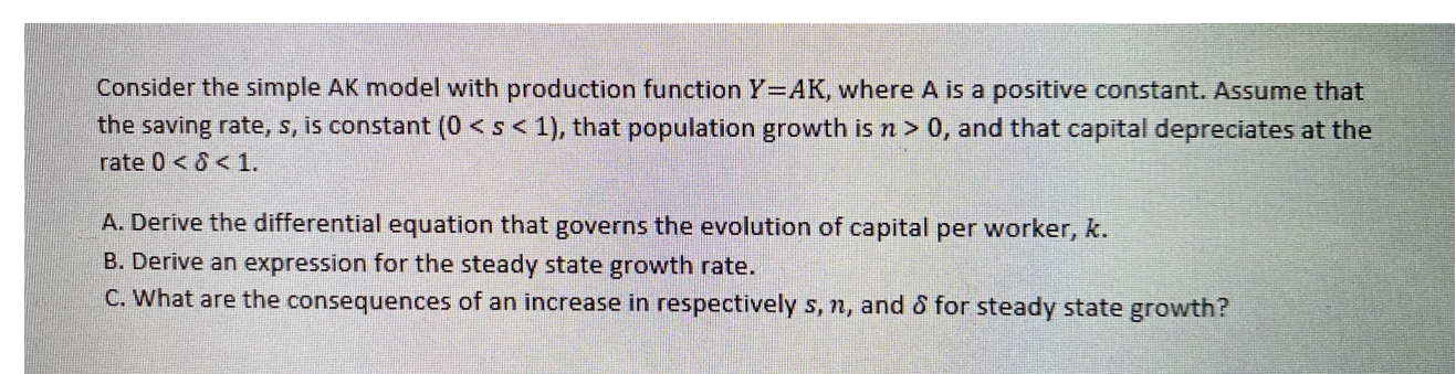 Solved Consider the simple AK model with production function | Chegg.com