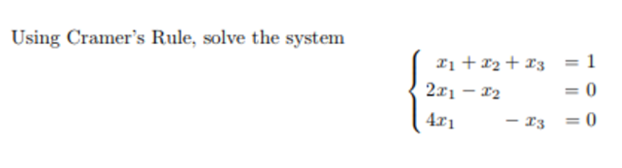 Solved Using Cramer's Rule, solve the system | Chegg.com
