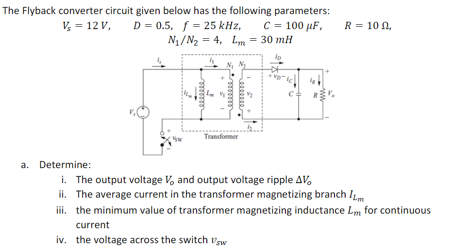 Solved The Flyback converter circuit given below has the | Chegg.com