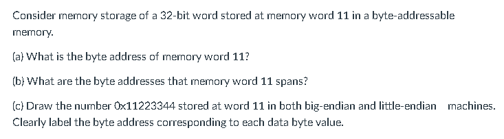 Solved Consider memory storage of a 32-bit word stored at | Chegg.com