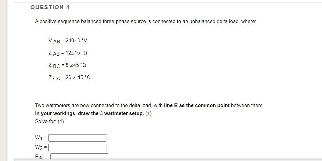 Solved QUESTION 4 A positive sequence balanced three-phase | Chegg.com
