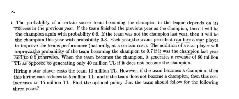 Solved 3.i. ﻿The probability of a certain soccer team | Chegg.com