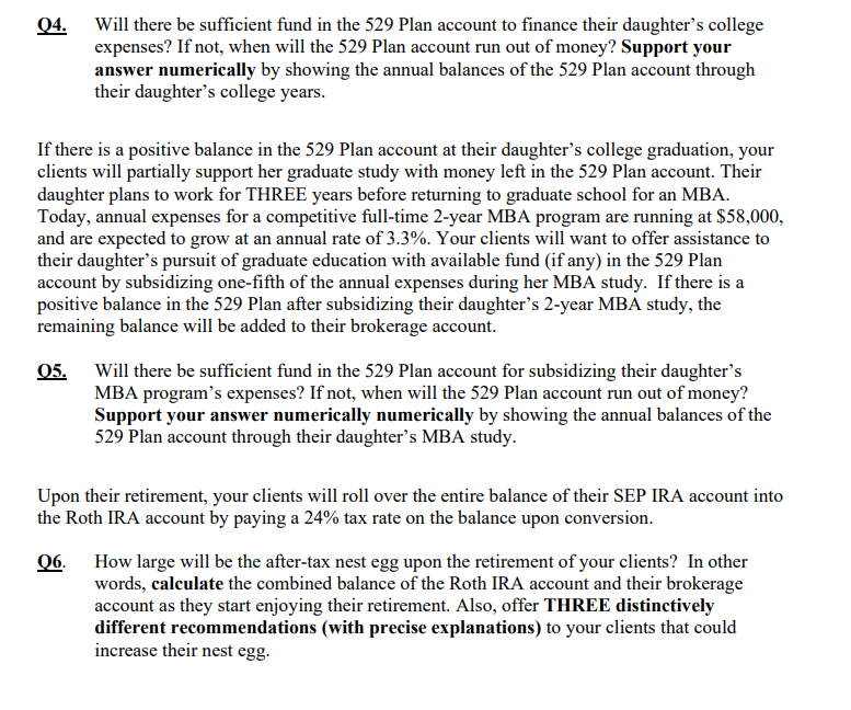 Solved Q4. Will there be sufficient fund in the 529 Plan | Chegg.com