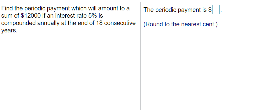 Solved Find the periodic payment which will amount to a The | Chegg.com