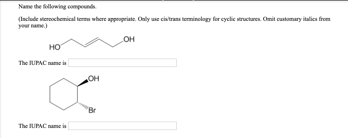 Solved Name the following compounds. (Include stereochemical | Chegg.com