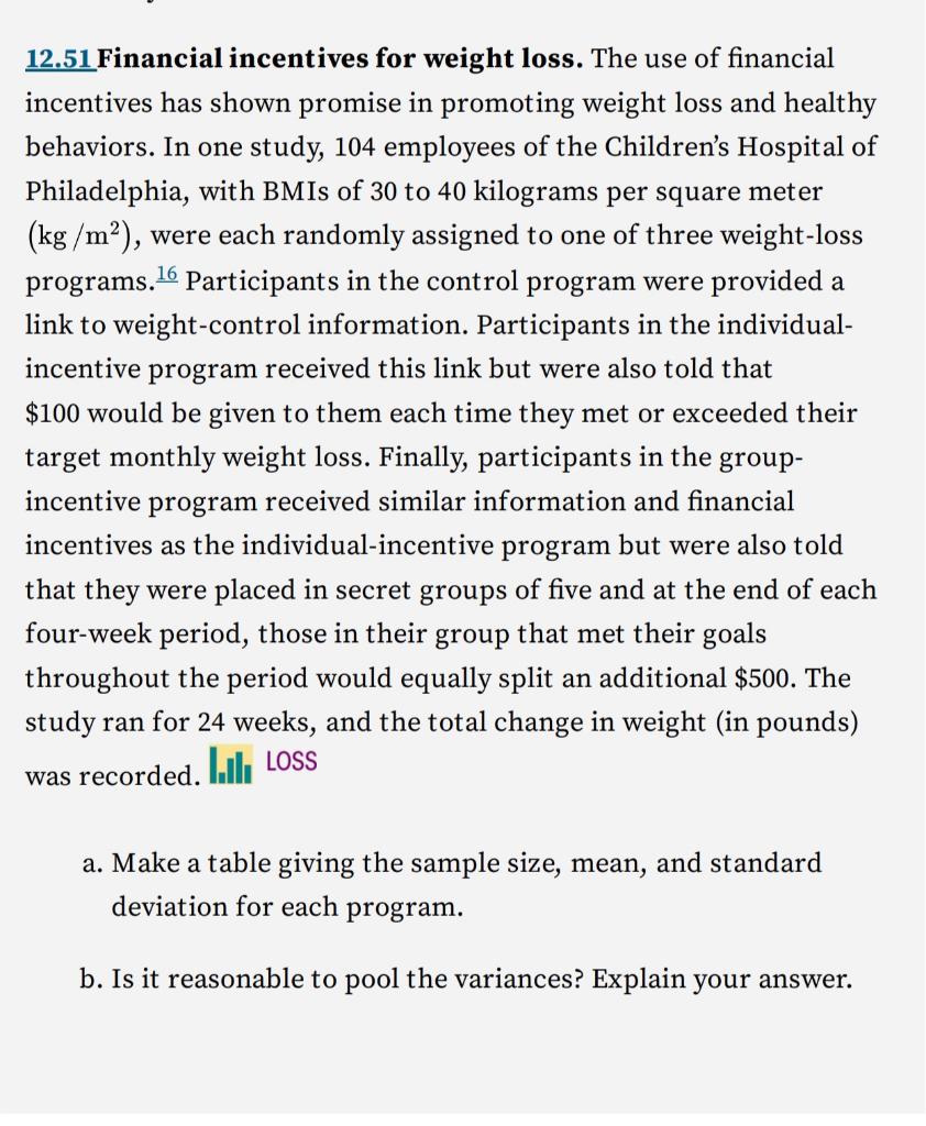 12.51 Financial incentives for weight loss. The use | Chegg.com