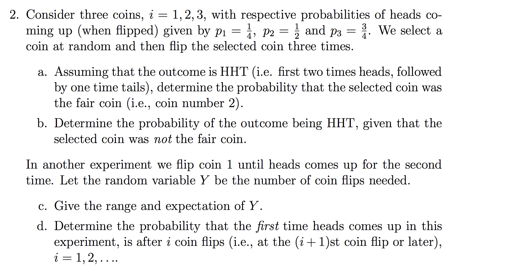 Solved 1 2. Consider three coins, i = 1, 2, 3, with | Chegg.com
