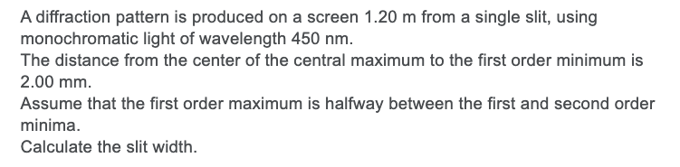 Solved A diffraction pattern is produced on a screen 1.20 m | Chegg.com
