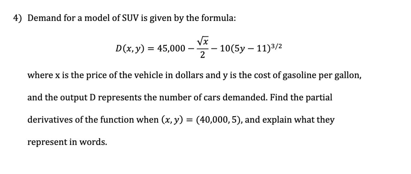 Solved 4) Demand for a model of SUV is given by the formula: | Chegg.com