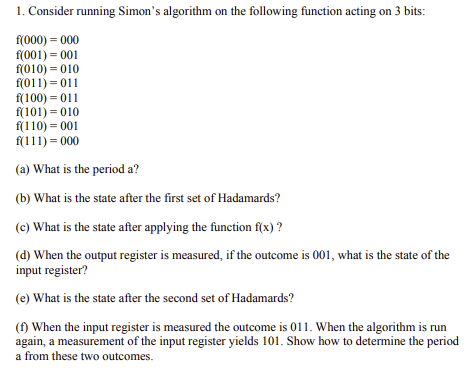 Solved 1. Consider running Simon's algorithm on the | Chegg.com