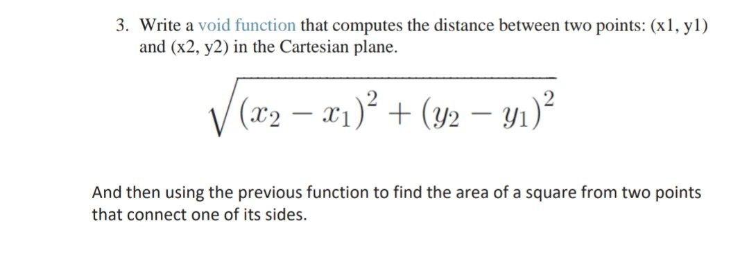Solved 3. Write a void function that computes the distance | Chegg.com