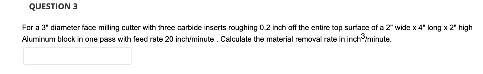 Solved Find the feed per tooth for milling the steel at feed | Chegg.com