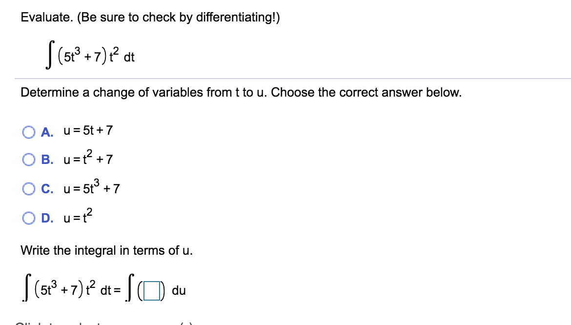 Solved Evaluate. (Be sure to check by differentiating!) | Chegg.com