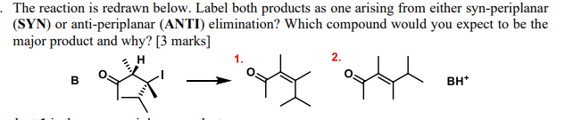 Solved · The reaction is redrawn below. Label both products | Chegg.com