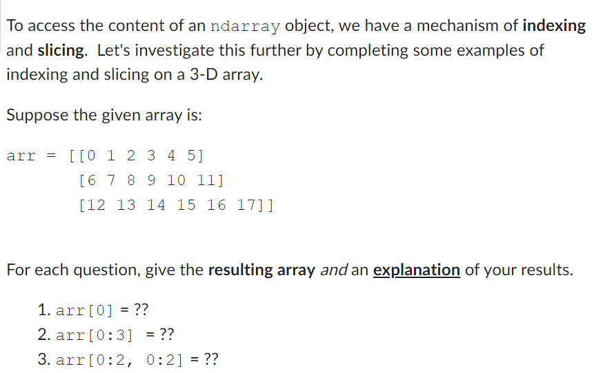 Solved To access the content of an ndarray object, we have a | Chegg.com